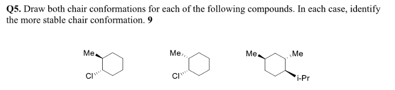 Solved Q5. Draw both chair conformations for each of the | Chegg.com