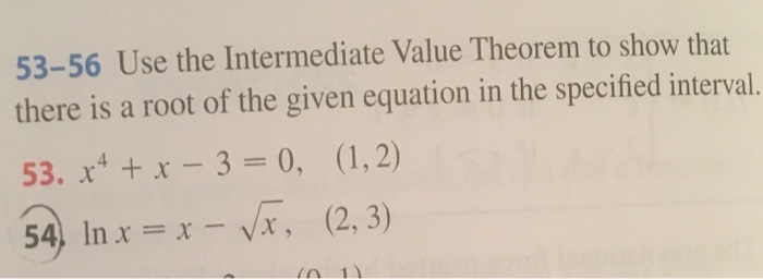 Solved Use the Intermediate Value Theorem to show that there | Chegg.com