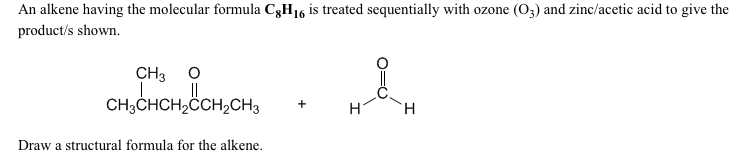 Solved An alkene having the molecular formula C_8H_16 is | Chegg.com