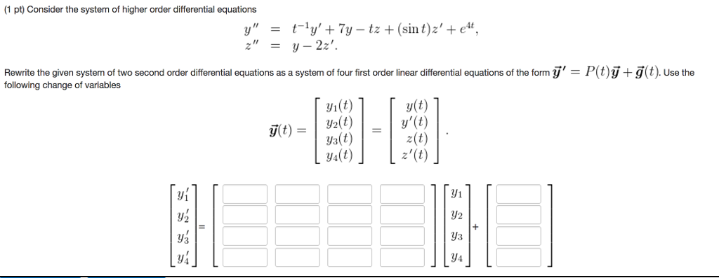 Solved Consider the system of higher order differential | Chegg.com