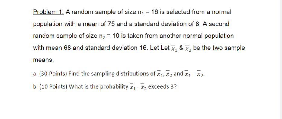Solved Problem 1: A random sample of size n1 16 is selected | Chegg.com