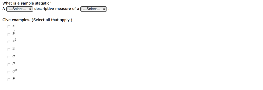 Solved What Is A Sample Statistic A Select Chegg solved-what-is-a-sample-statistic-a-select-chegg