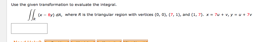 Solved Use the given transformation to evaluate the | Chegg.com