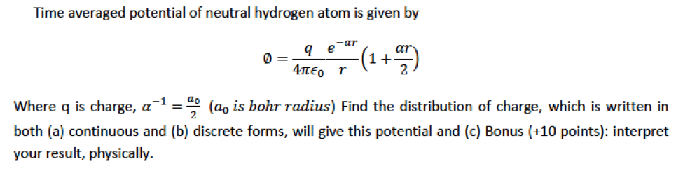 Solved Time averaged potential of neutral hydrogen atom is | Chegg.com
