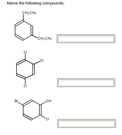 Solved Name the following compounds: CH2CH3 CH2 CH3 Cl Cl CI | Chegg.com