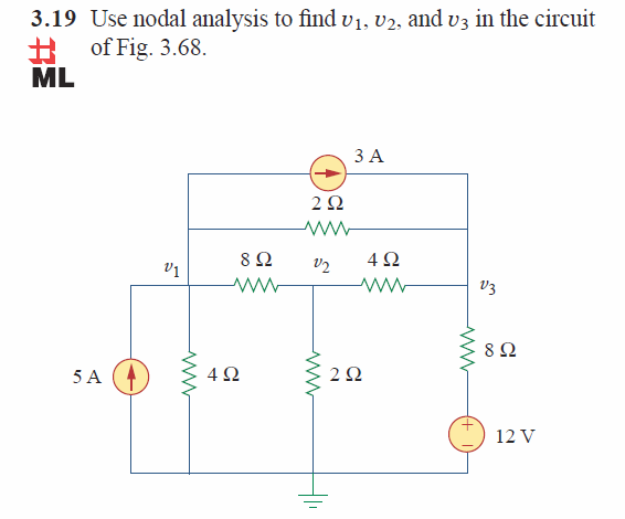 Solved Use nodal analysis to find v_1, v_2, and v_3 in the | Chegg.com
