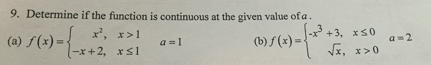 Solved 9. Determine if the function is continuous at the | Chegg.com