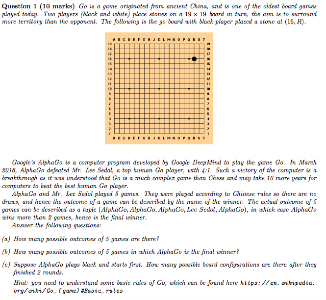 Solved Question 1 (10 marks) Go is a game originated from | Chegg.com