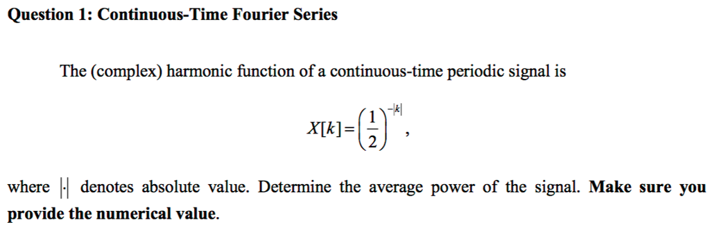Solved Question 1: Continuous-Time Fourier Series The | Chegg.com