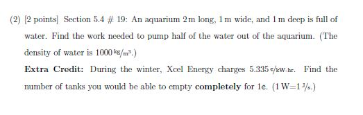 Solved An aquarium 2m long, 1m wide, and 1m deep is full of | Chegg.com