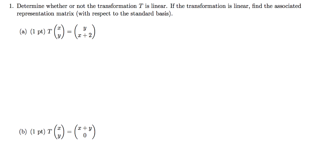 Solved 1 Determine Whether Or Not The Transformation T Is