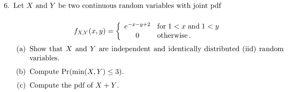 Solved 6. Let X and Y be two continuous random variables | Chegg.com