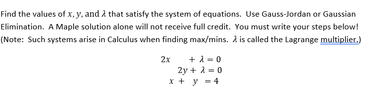 Solved Find the values of x, y, and that satisfy the system | Chegg.com
