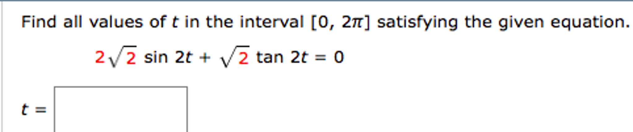 Solved Find all values of t in the interval [0, 2 pi] | Chegg.com