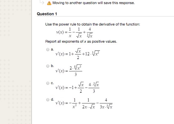 Solved Use the power rule to obtain the derivative of the | Chegg.com