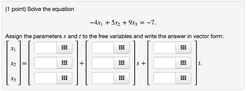 Solved Solve the equation -4x_1 + 5x_2 + 9x_3 = -7. Assign | Chegg.com