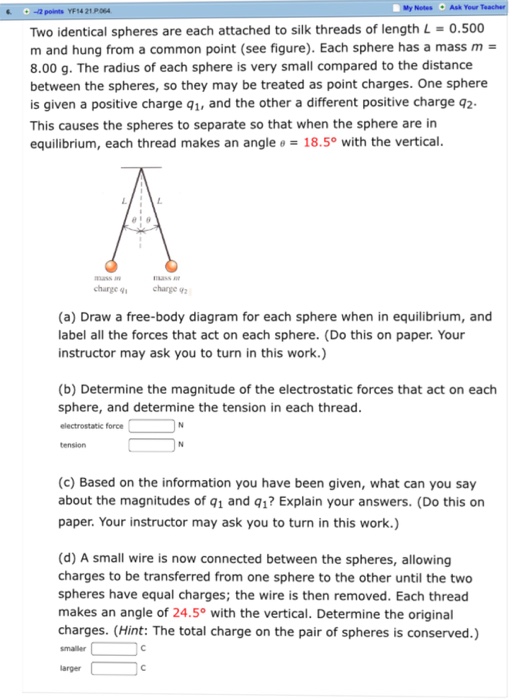 Solved Two identical spheres are each attached to silk | Chegg.com