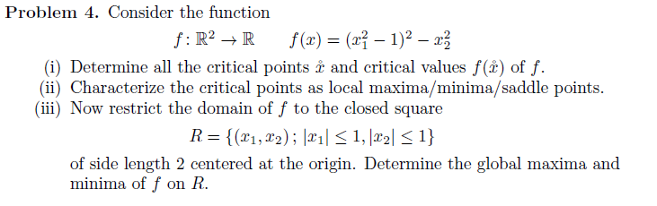 Consider the function f: R^2 rightarrow R f(x) = | Chegg.com