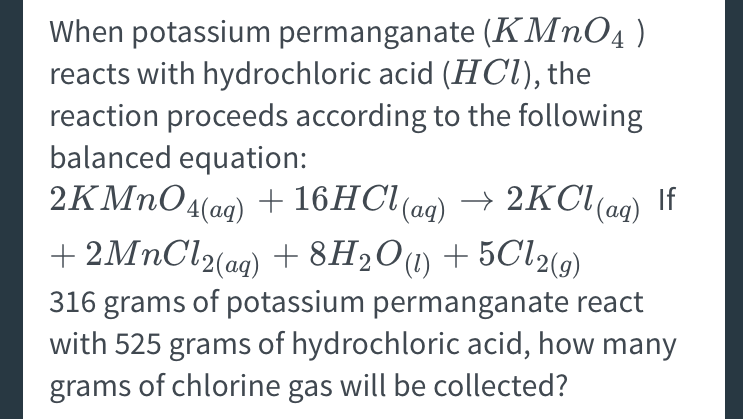 Solved When potassium permanganate (KMnO_4) reacts with | Chegg.com