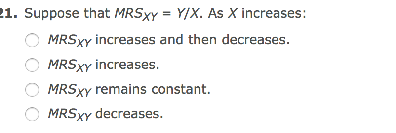 Solved 1. Suppose that MRSxY Y/X. As X increases: MRSxy | Chegg.com