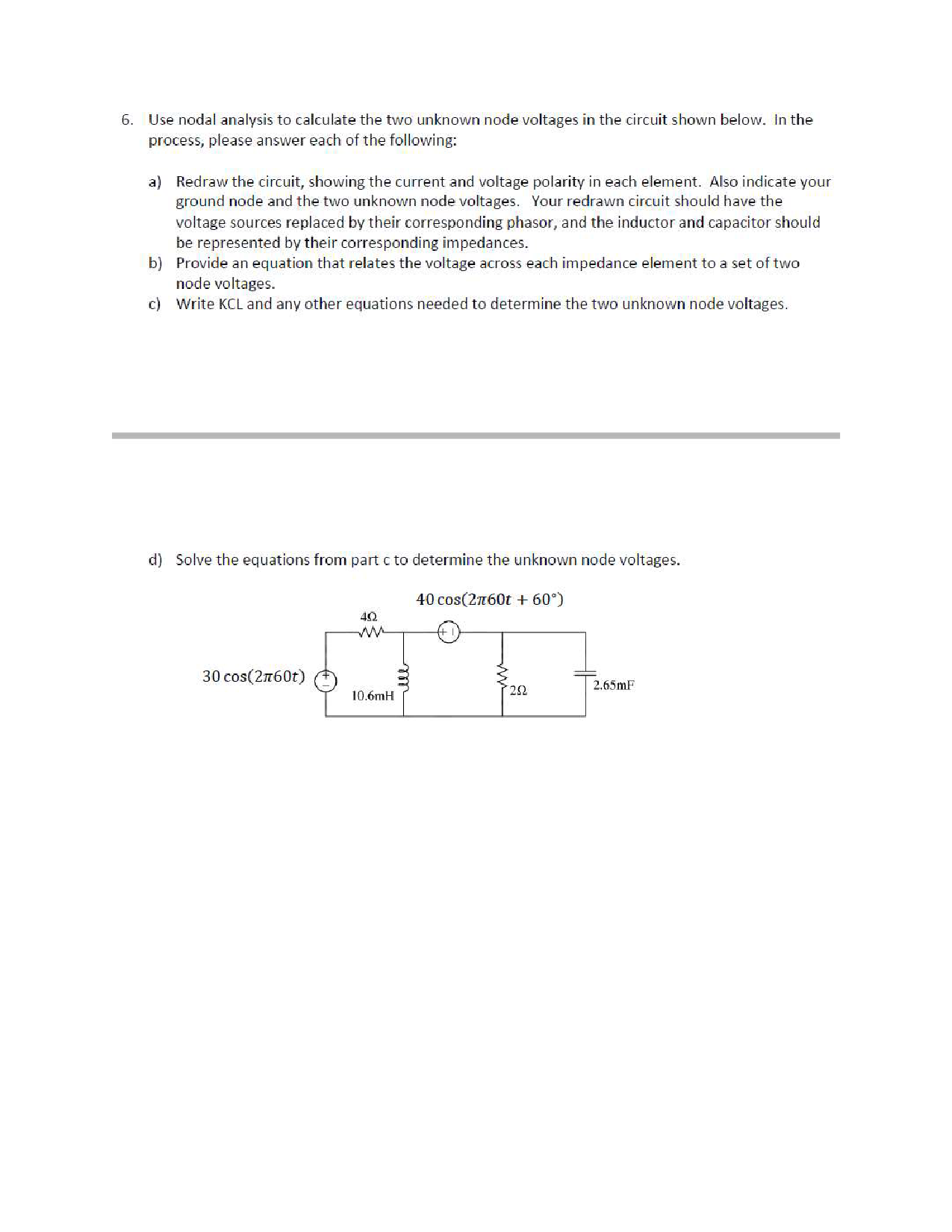 Solved Use nodal analysis to calculate the two unknown node | Chegg.com