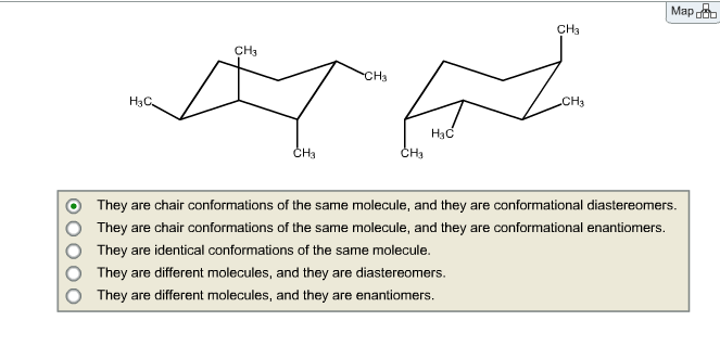 Solved They are chair conformations of the same molecule, | Chegg.com