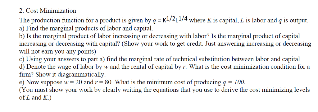 Solved 2. Cost Minimization The production function for a | Chegg.com