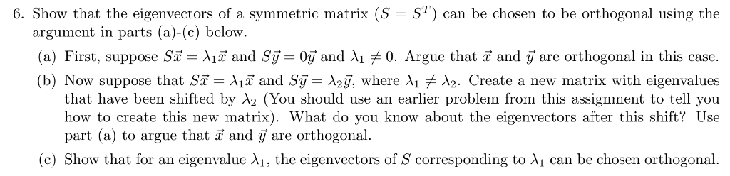 Solved 6. Show that the eigenvectors of a symmetric matrix | Chegg.com