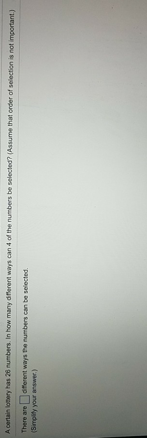 Solved A certain lottery has 26 numbers. In how many | Chegg.com