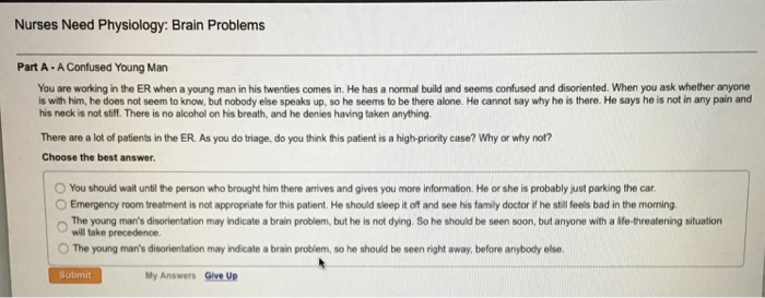Solved You are working n the ER when a young man in his | Chegg.com