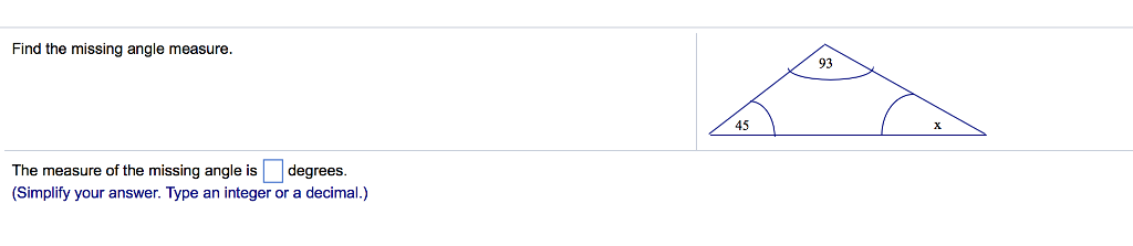 Solved Find the missing angle measure. 93 45 The measure of | Chegg.com