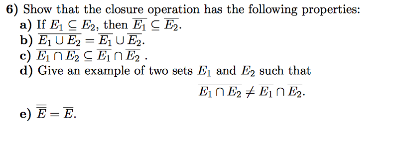 Solved 6) Show that the closure operation has the following | Chegg.com