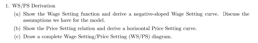 Solved 1·WS/PS Derivation (a) Show the Wage Setting function | Chegg.com