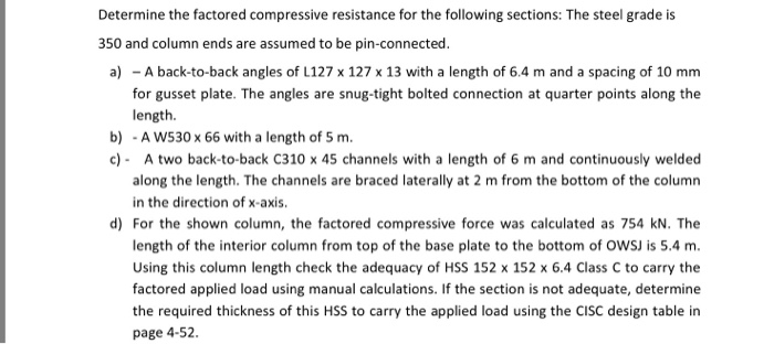 Solved Determine the factored compressive resistance for the | Chegg.com