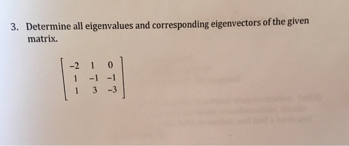 Solved Determine all eigenvalues and corresponding | Chegg.com