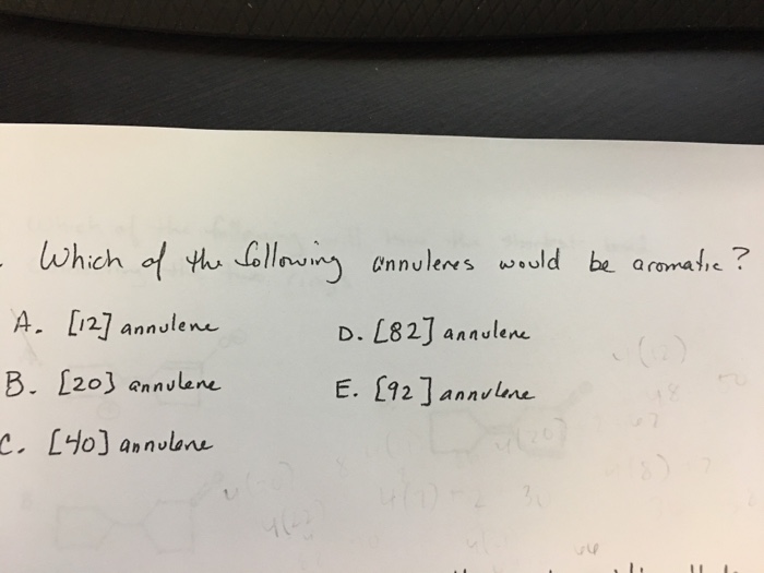 Solved Which of the following annulenes would be aromatic? | Chegg.com