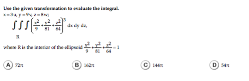 Solved Use the given transformation to evaluate the | Chegg.com