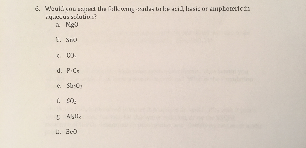 Solved Would you expect the following oxides to be acid, | Chegg.com