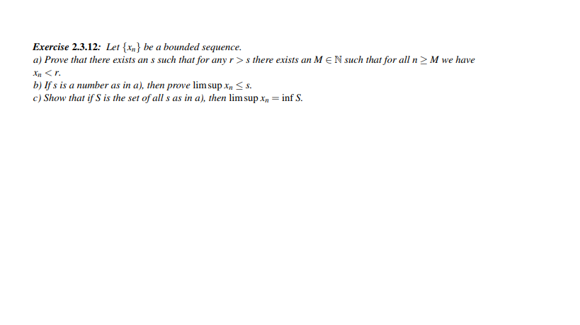 Solved Exercise 2.3.12: Let be a bounded sequence. a) Prove | Chegg.com
