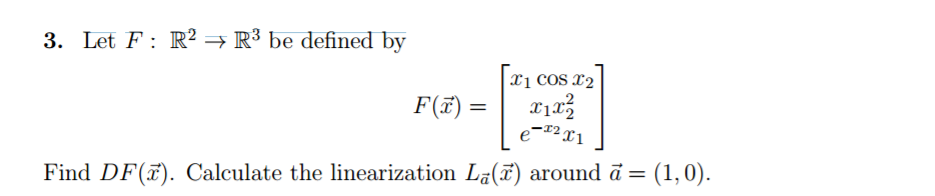 Solved Let F : R 2 → R 3 be defined by | Chegg.com