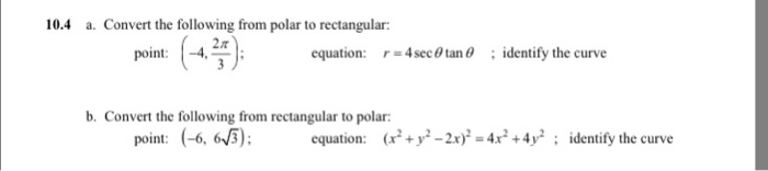 Solved Convert the following from polar to rectangular: | Chegg.com