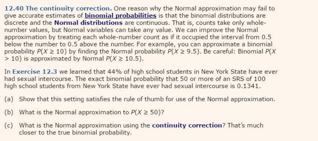 Solved The Continuity Correction One Reason Why The Normal