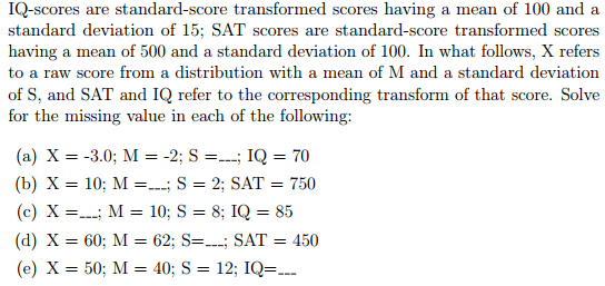 IQ-scores are standard- score transformed scores | Chegg.com