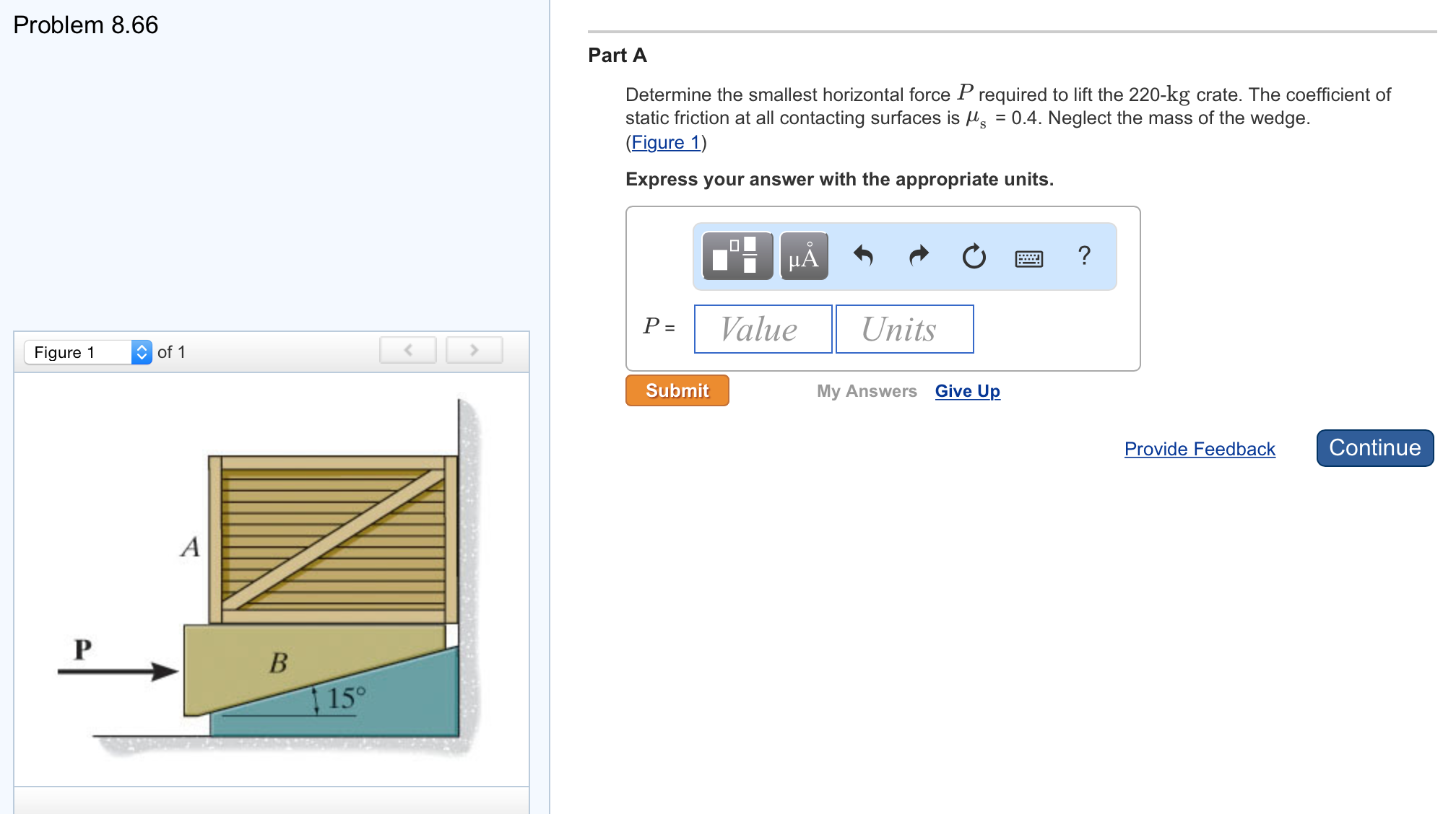 Solved Determine the smallest horizontal force P required to | Chegg.com