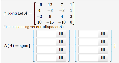 Solved Let A = .... Find a spanning set of nullspace(A). | Chegg.com