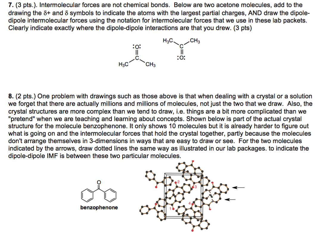 Solved Intermolecular forces are not chemical bonds. Below | Chegg.com