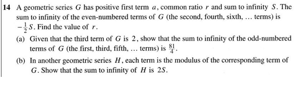 Solved 14 A geometric series G has positive first term a, | Chegg.com