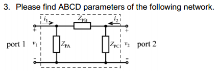 Solved 3. Please find ABCD parameters of the following | Chegg.com