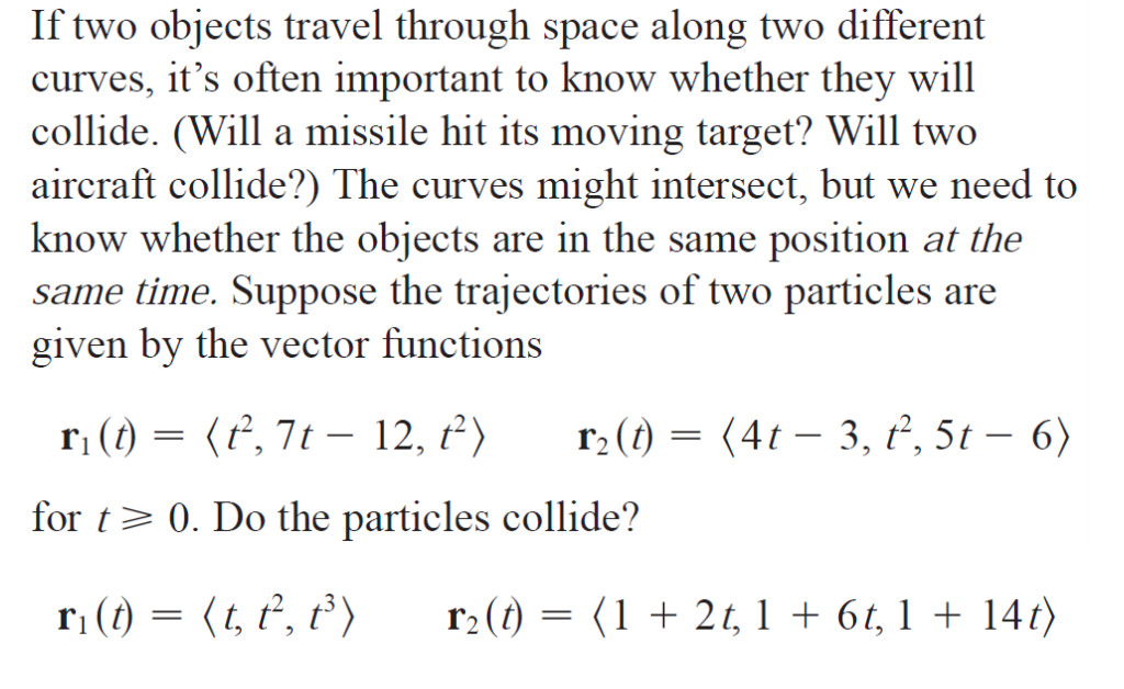 Solved If Two Objects Travel Through Space Along Two