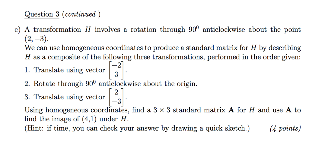Solved A transformation H involves a rotation through 90 | Chegg.com